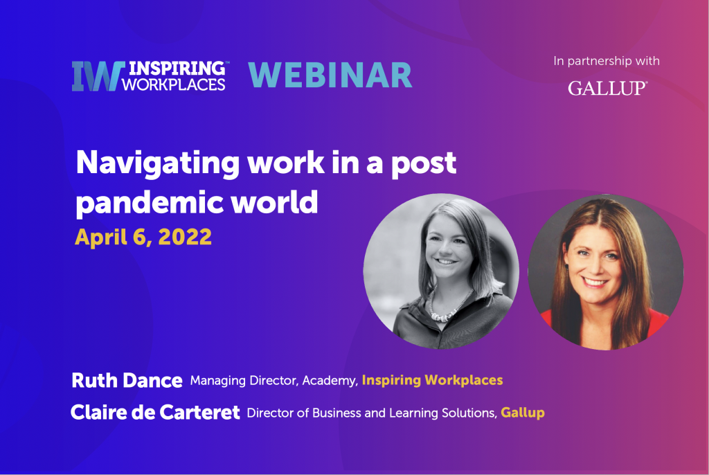Webinar Navigating Work In A Post Pandemic World Inspiring Workplaces